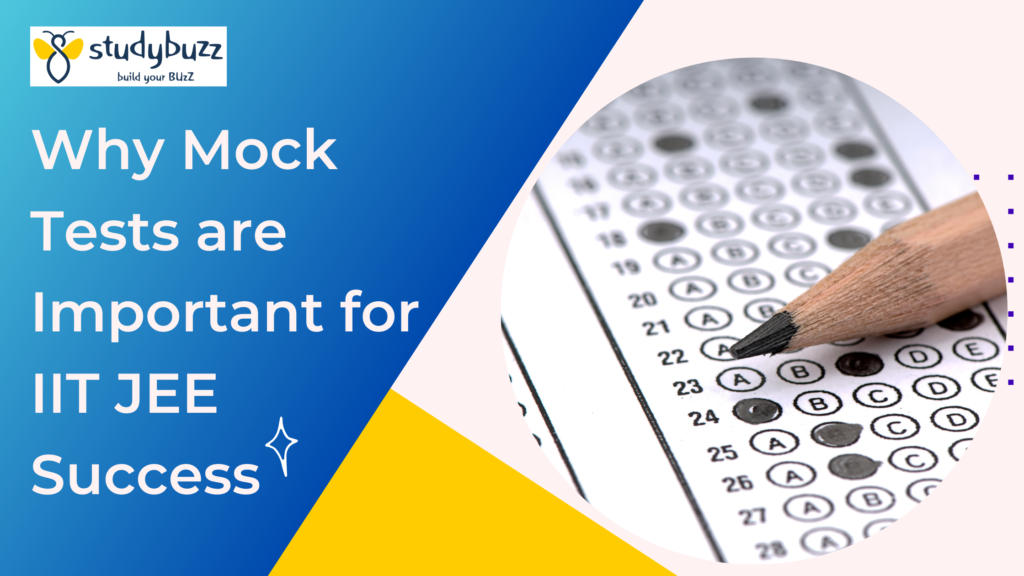 Why Mock Tests are Important for IIT JEE Success